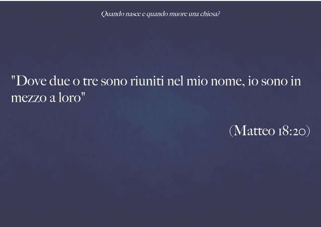 Quando nasce una chiesa, e quando muore? | PPT