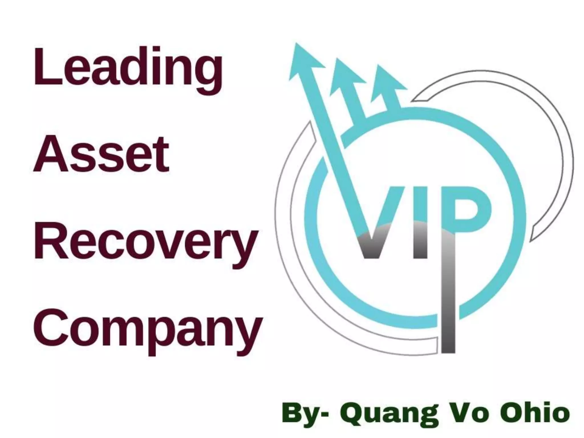 Quang Vo Ohio - Leading Asset Recovery Company | PPT