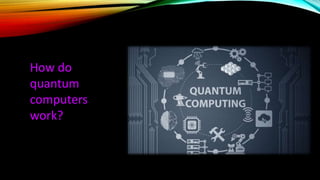 QUANTAM COMPUTING.pptx