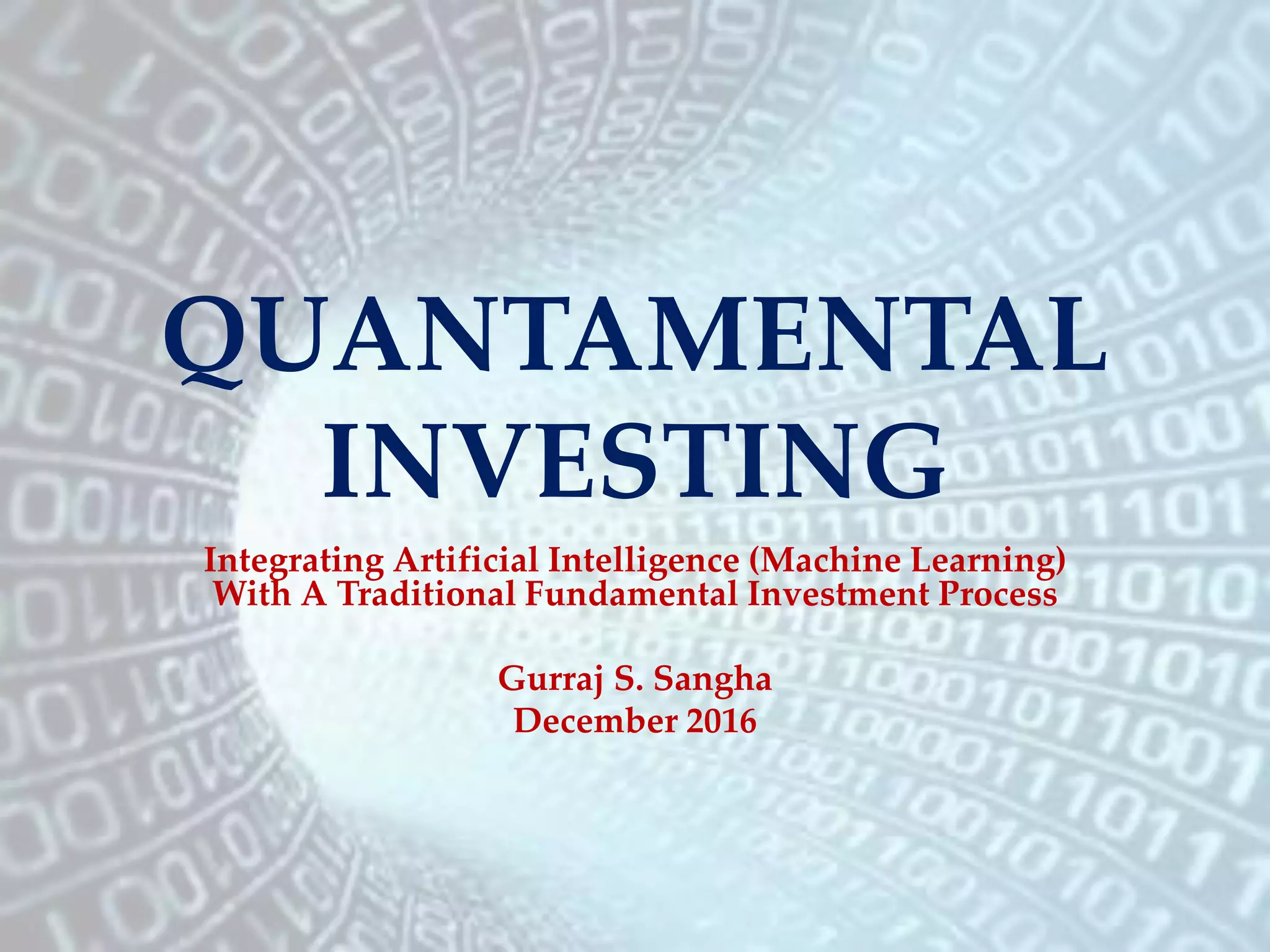 Quantamental Investing - Merging Machine Learning, Fundamentals, & Insight | PDF