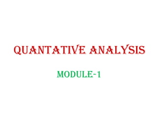 Quantative analysis | PPTX | Business | Business and Finance