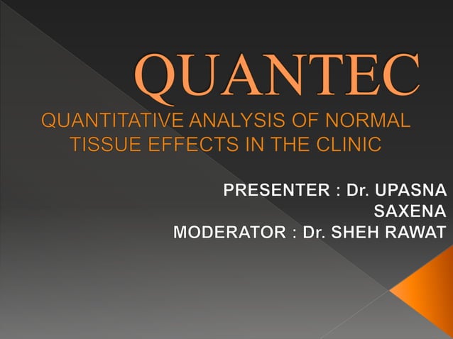 Quantec dr. upasna saxena (2) | PPTX | Cancer | Diseases and Conditions