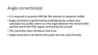 Quantification of mitral regurgitation by PISA | PPTX