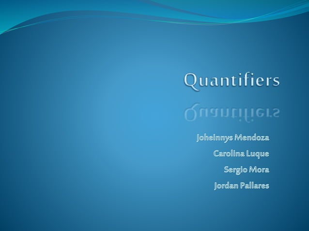 Quantifiers 121029221514-phpapp01 | PPT