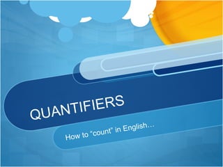 Quantifiers | PPTX