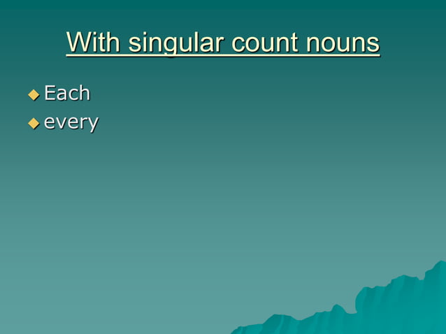 QUANTIFIERS A QUICK GUIDE TO HOW TO USE THEM | PPT