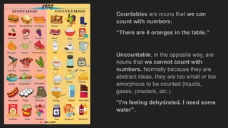 QuantifiersCountablesandUncountablesInTheEnglishLanguage.pptx
