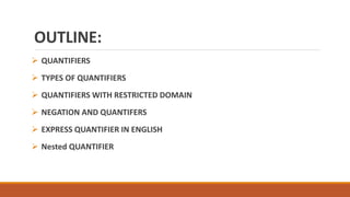Quantifiers and its Types | PPTX