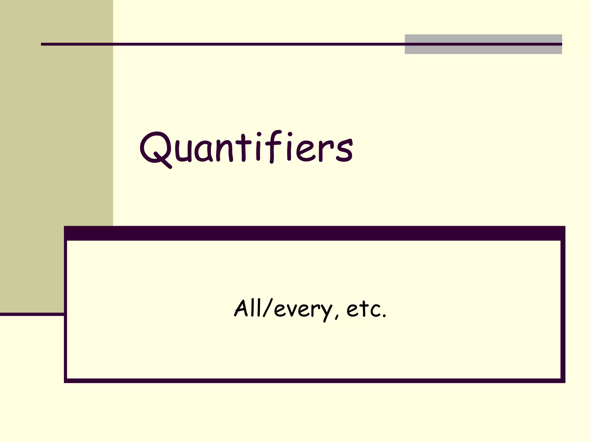 Quantifiers | PPT | Programming Languages | Computing