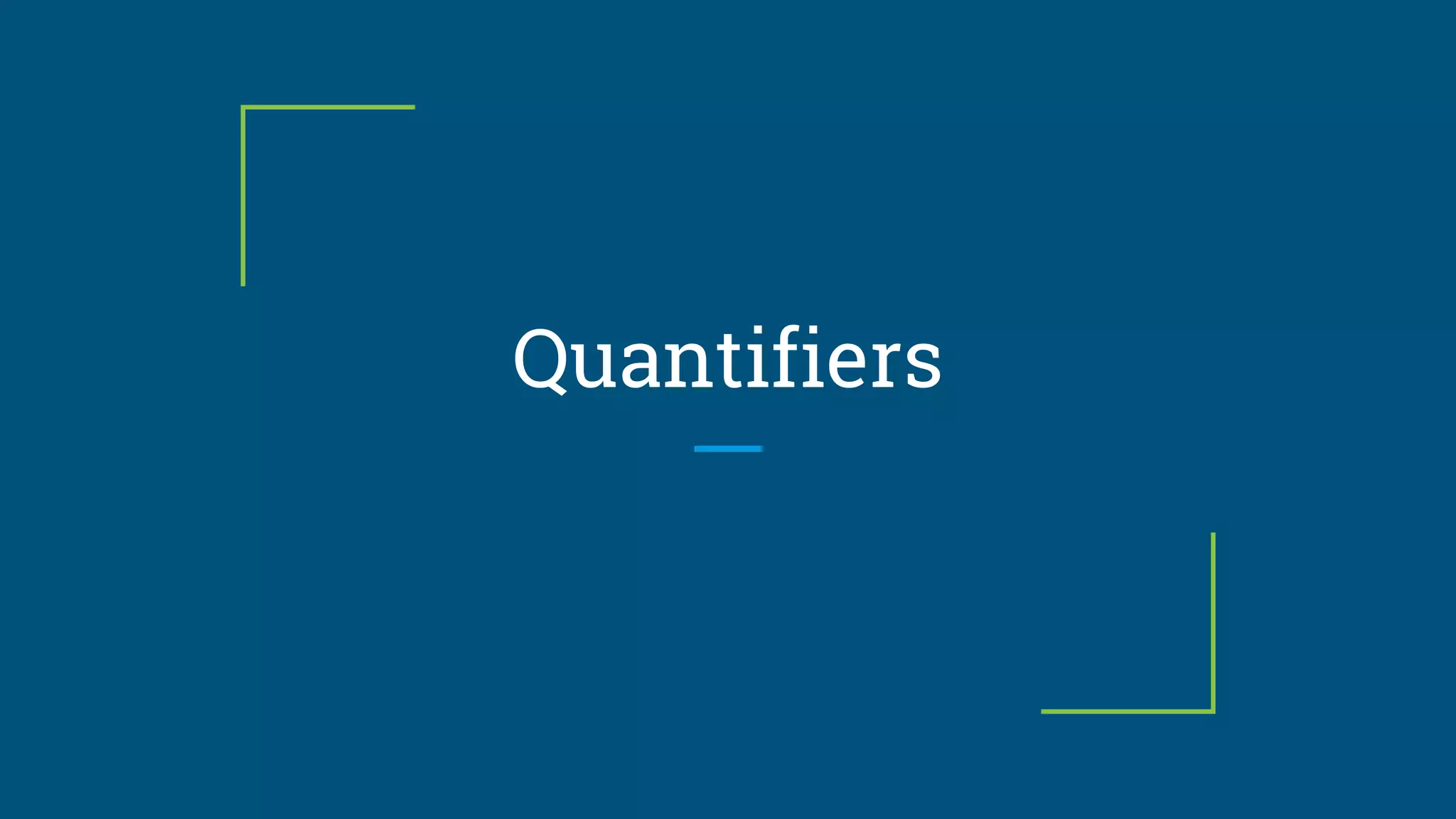 Quantifiers ppt | PPTX