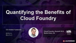 Quantifying the Benefits of Cloud Foundry | PPT