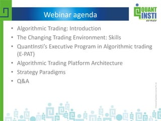 Quantinsti’s webinar on algorithmic trading | PPTX
