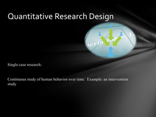 Quantitative Research Design - Module 1 provides a basic understanding ...