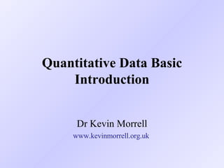 Quantitative Data - A Basic Introduction | PPT
