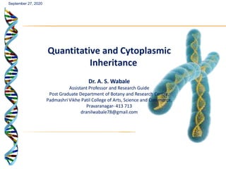 Quantitative and cytoplasmic inheritance | PPT