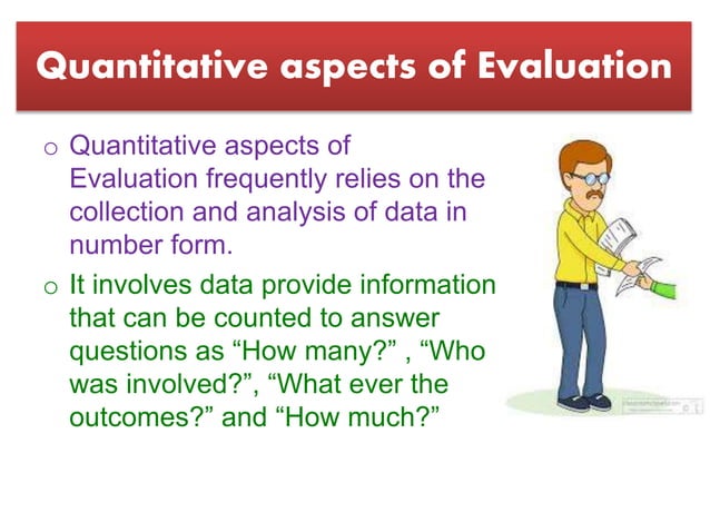 Quantitative And Qualitative Aspects Of Evaluation Pptx Educational Assessment Education
