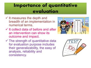 Quantitative and Qualitative aspects of Evaluation | PPTX