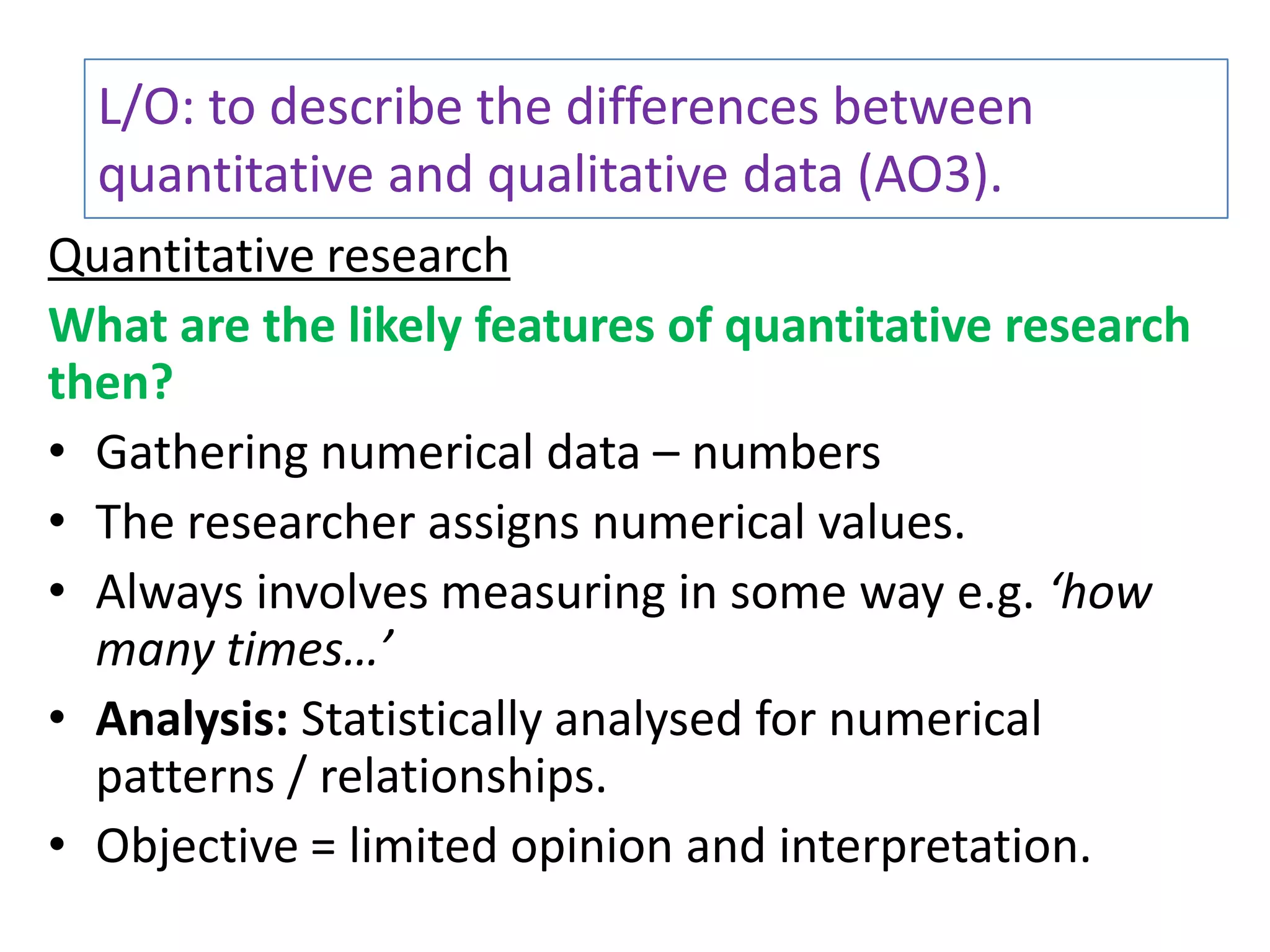 Quantitative and qualitative data, questionnaires, interviews | PPTX