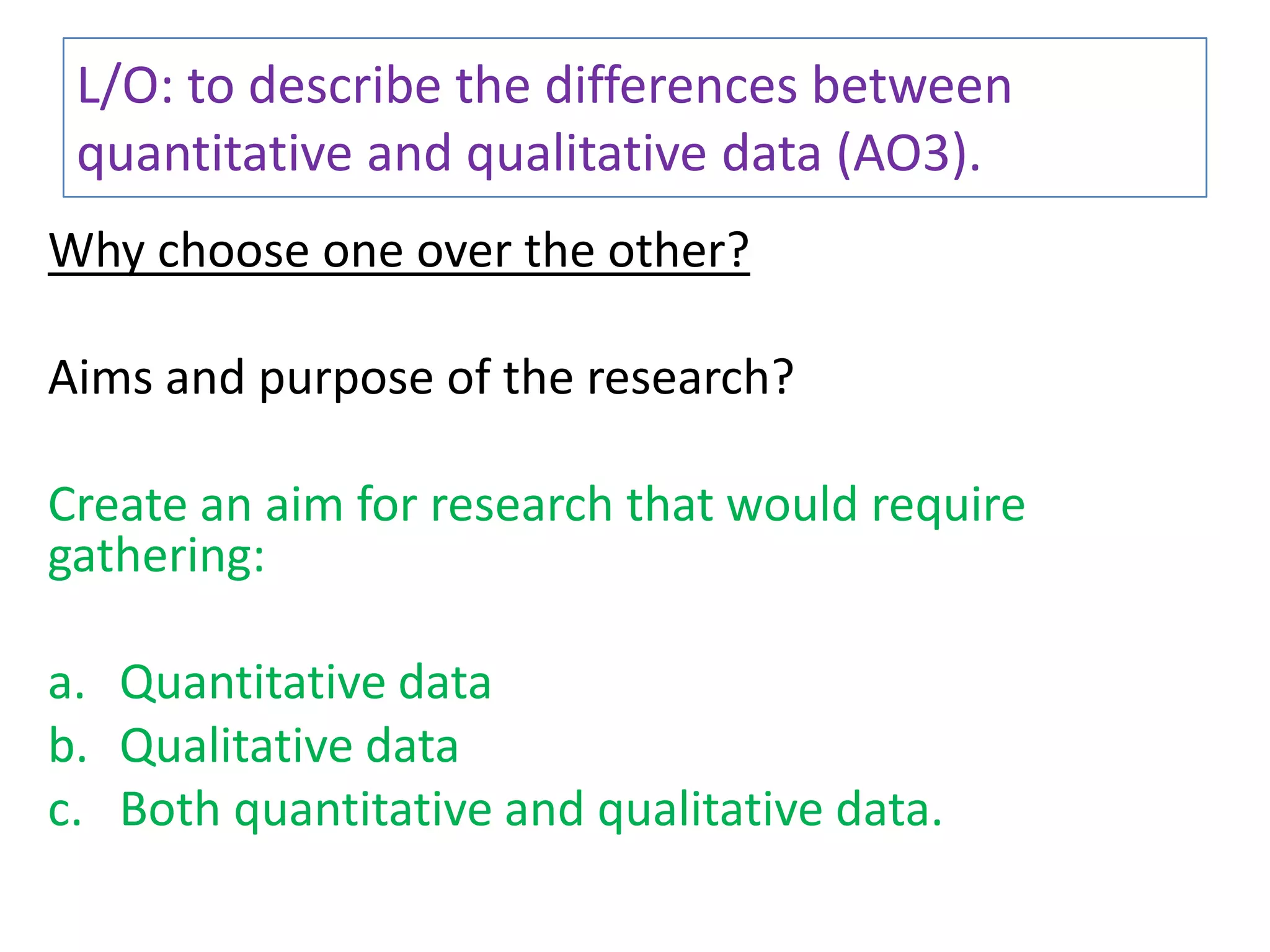 Quantitative and qualitative data, questionnaires, interviews | PPTX