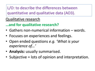 Quantitative and qualitative data, questionnaires, interviews | PPTX