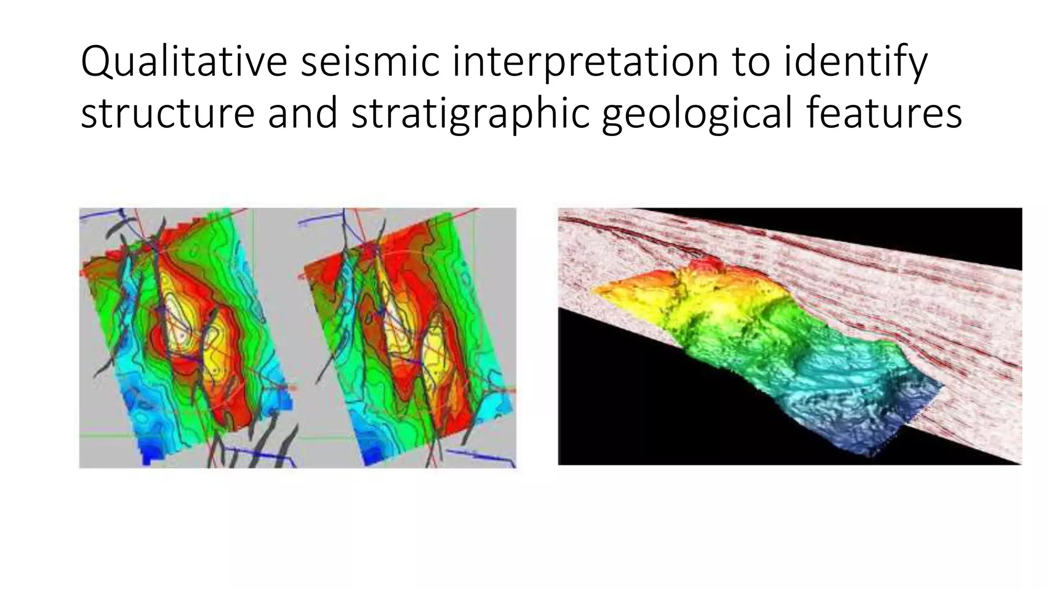Quantitative and qualitative seismic attributes interpretation | PPTX