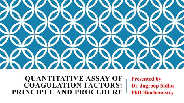 Quantitative Assay of Coagulation Factors.pptx | Blood Disorders ...