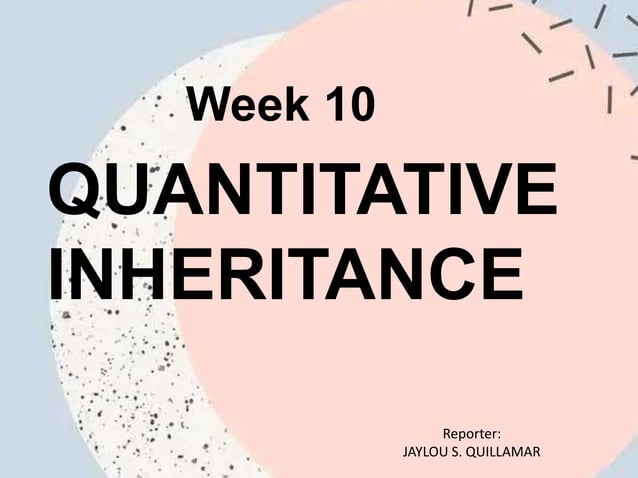 QUANTITATIVE INHERITANCE .ppt.pptx | Genetics | Science