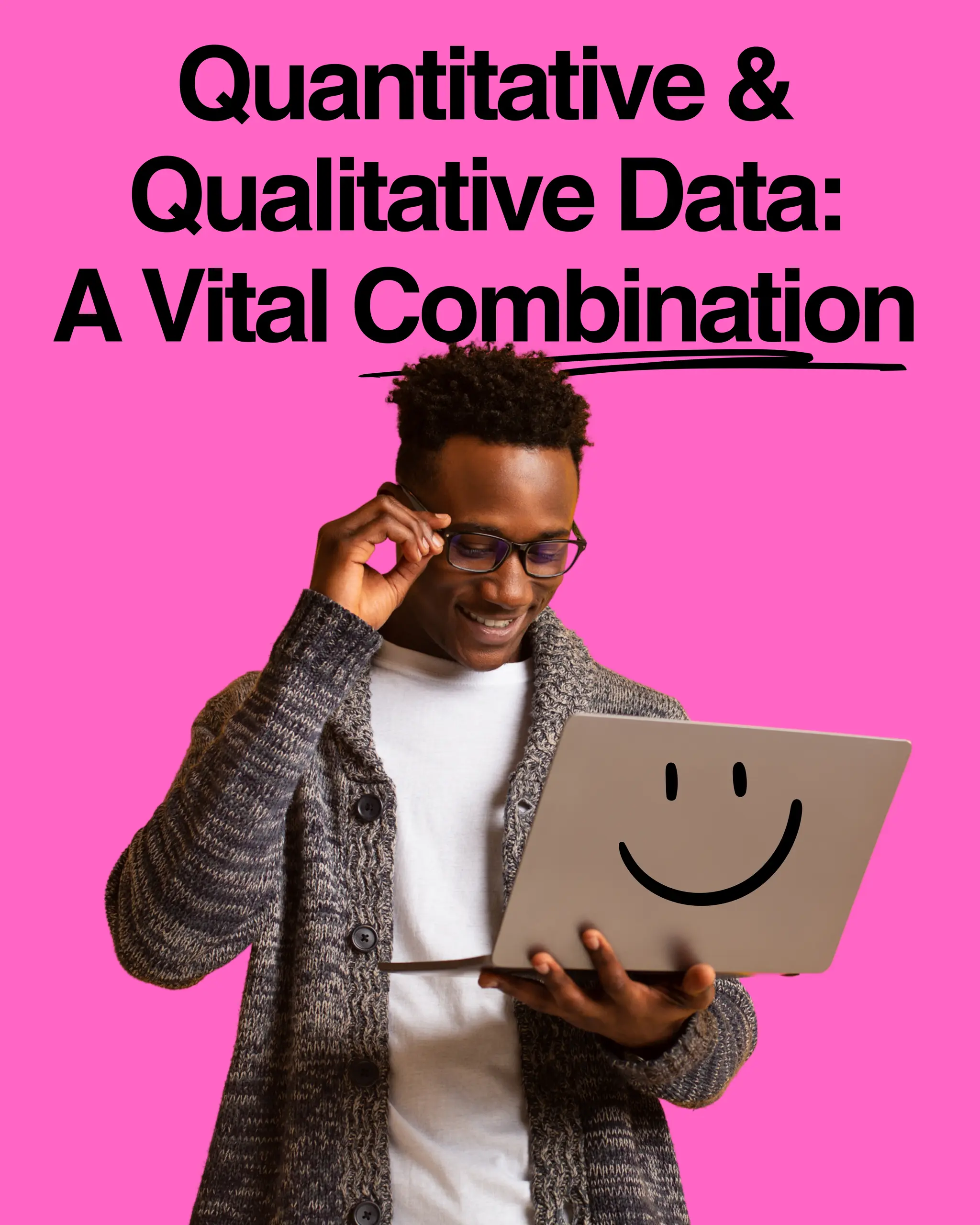 Quantitative & Qualitative Data_ A Vital Combination.pdf