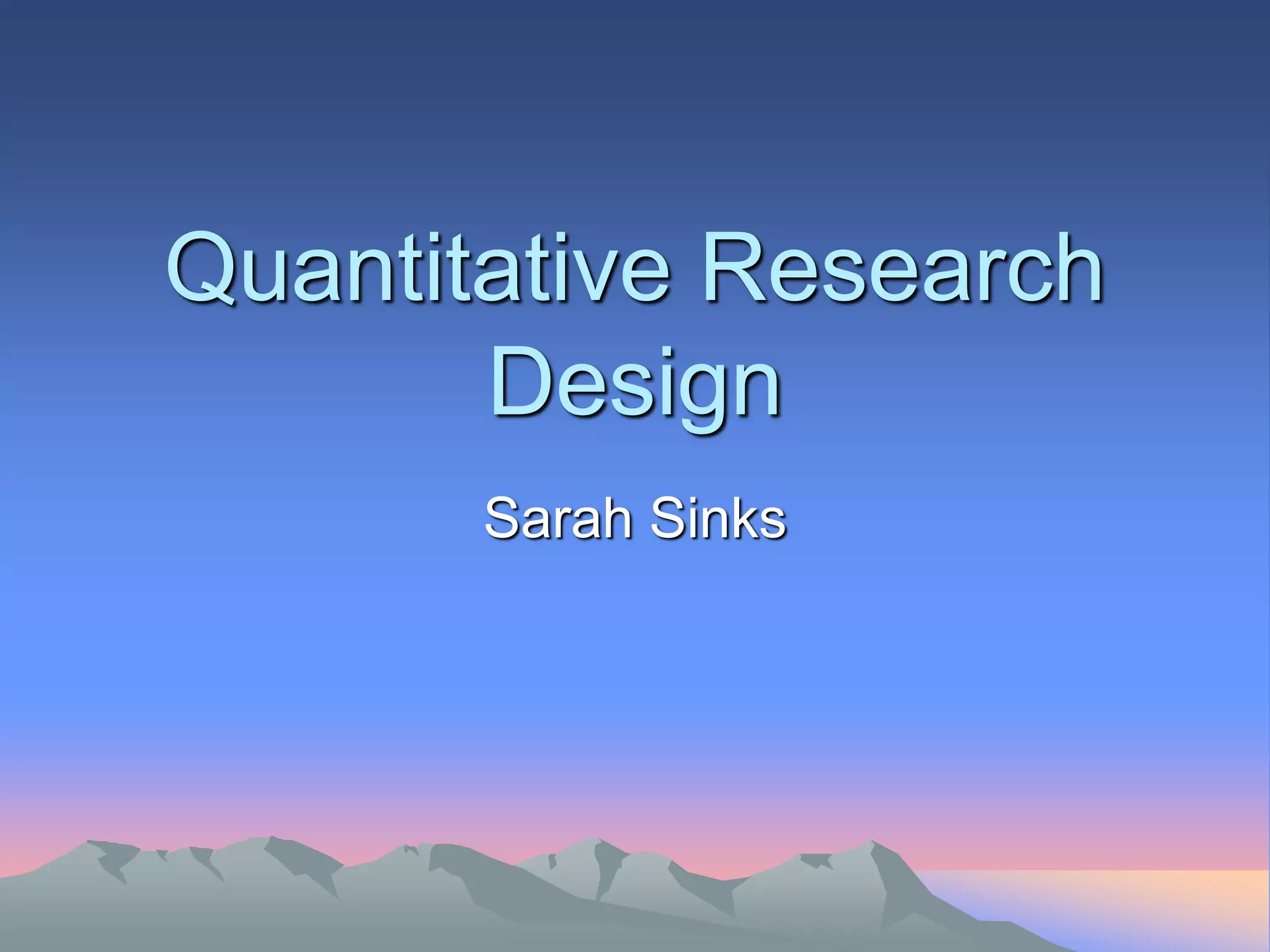 Quantitative Research Design | PPT