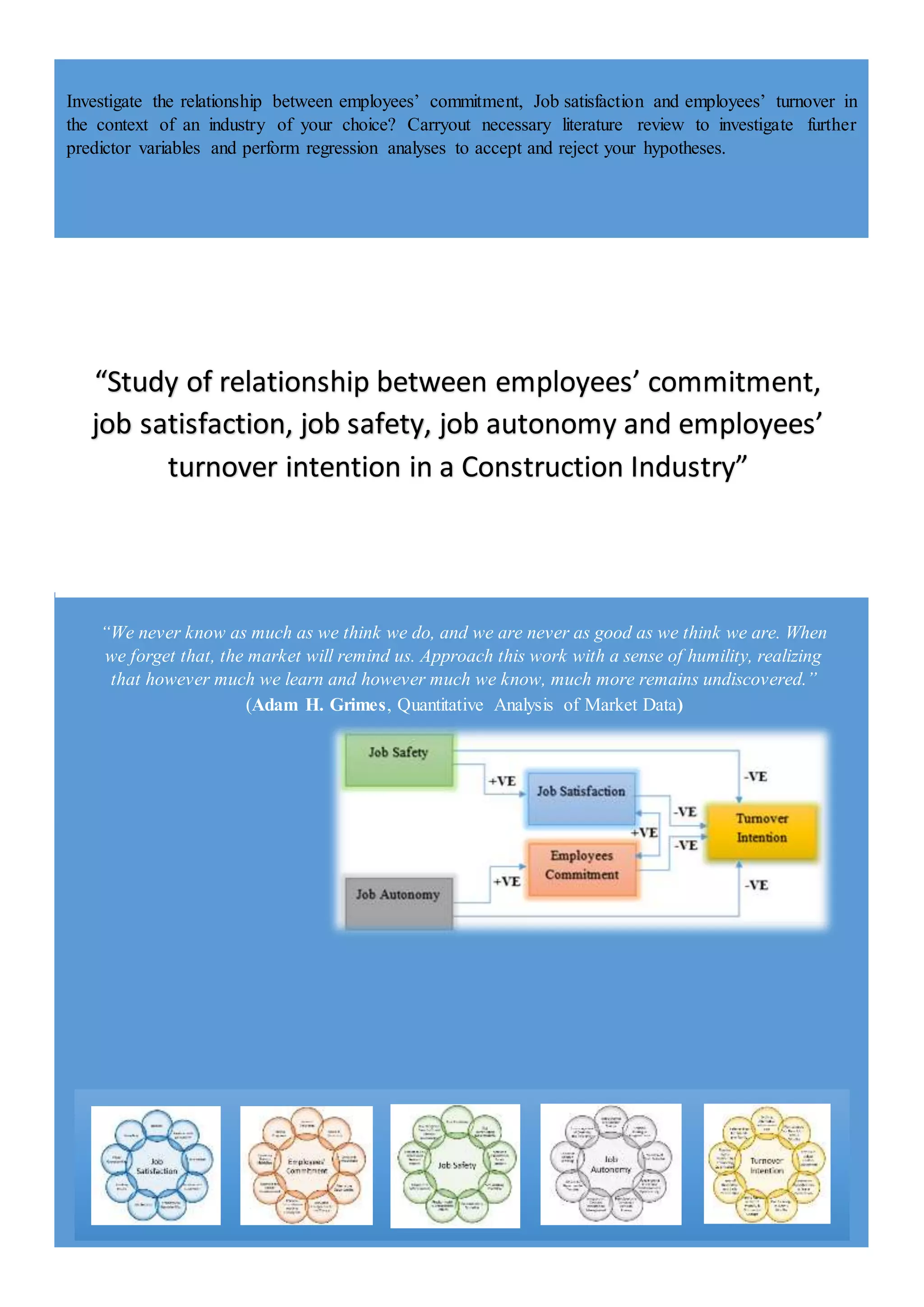 Quantitative Research Study "employees’ job satisfaction, commitment, job safety and risks, job ...