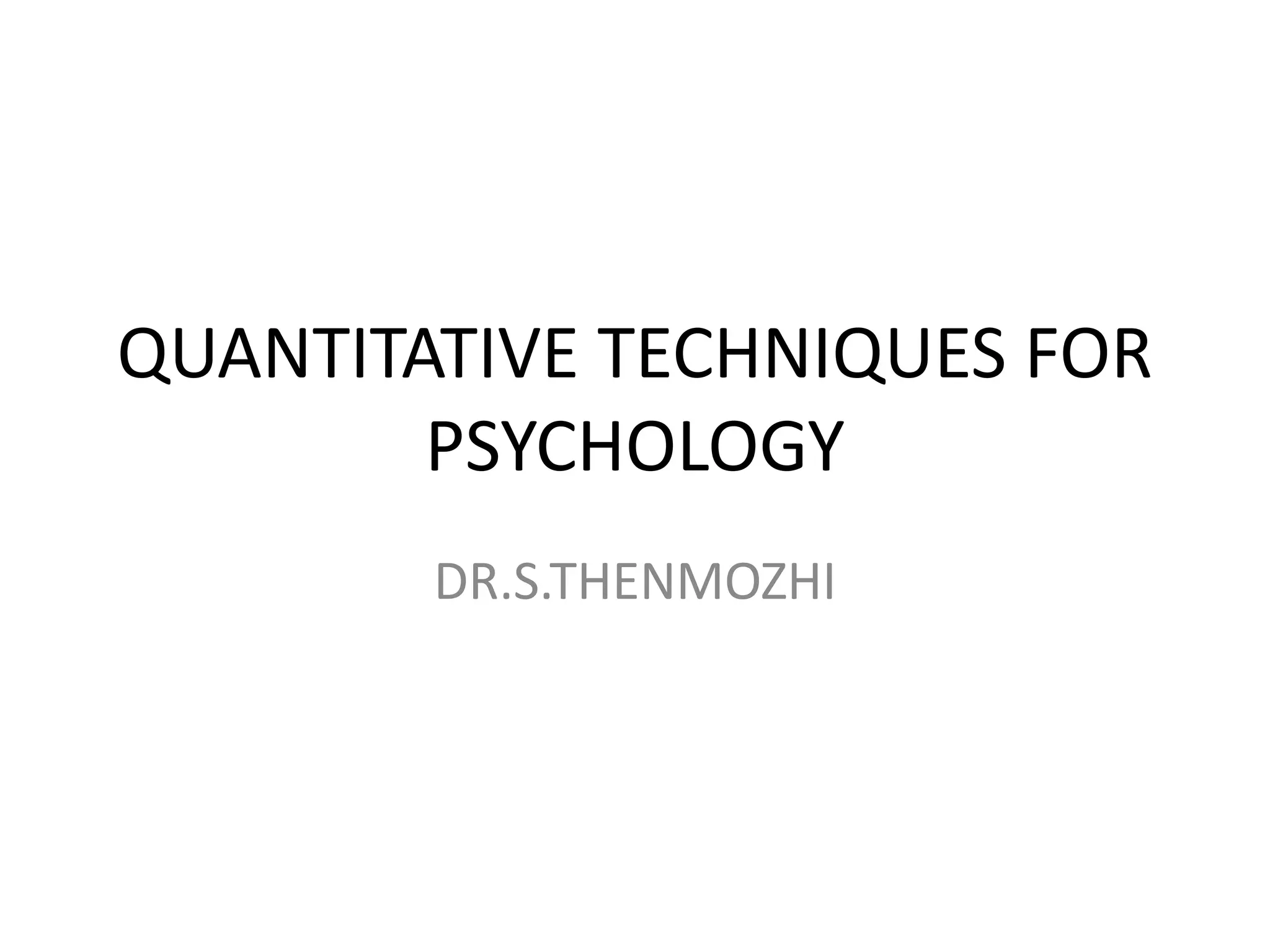 Quantitative techniques for psychology | PPTX