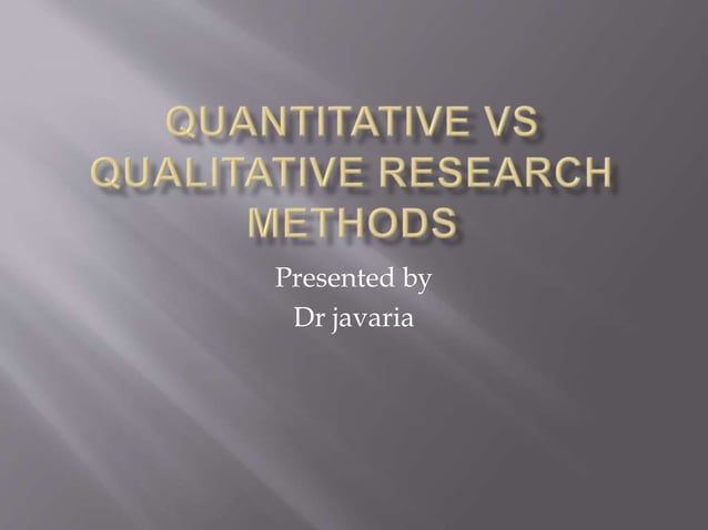 Quantitative VS Qualitative Research Methods.pptx