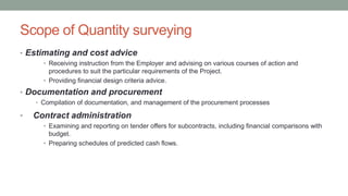 Quantity surveying -scope and purpose | PPTX