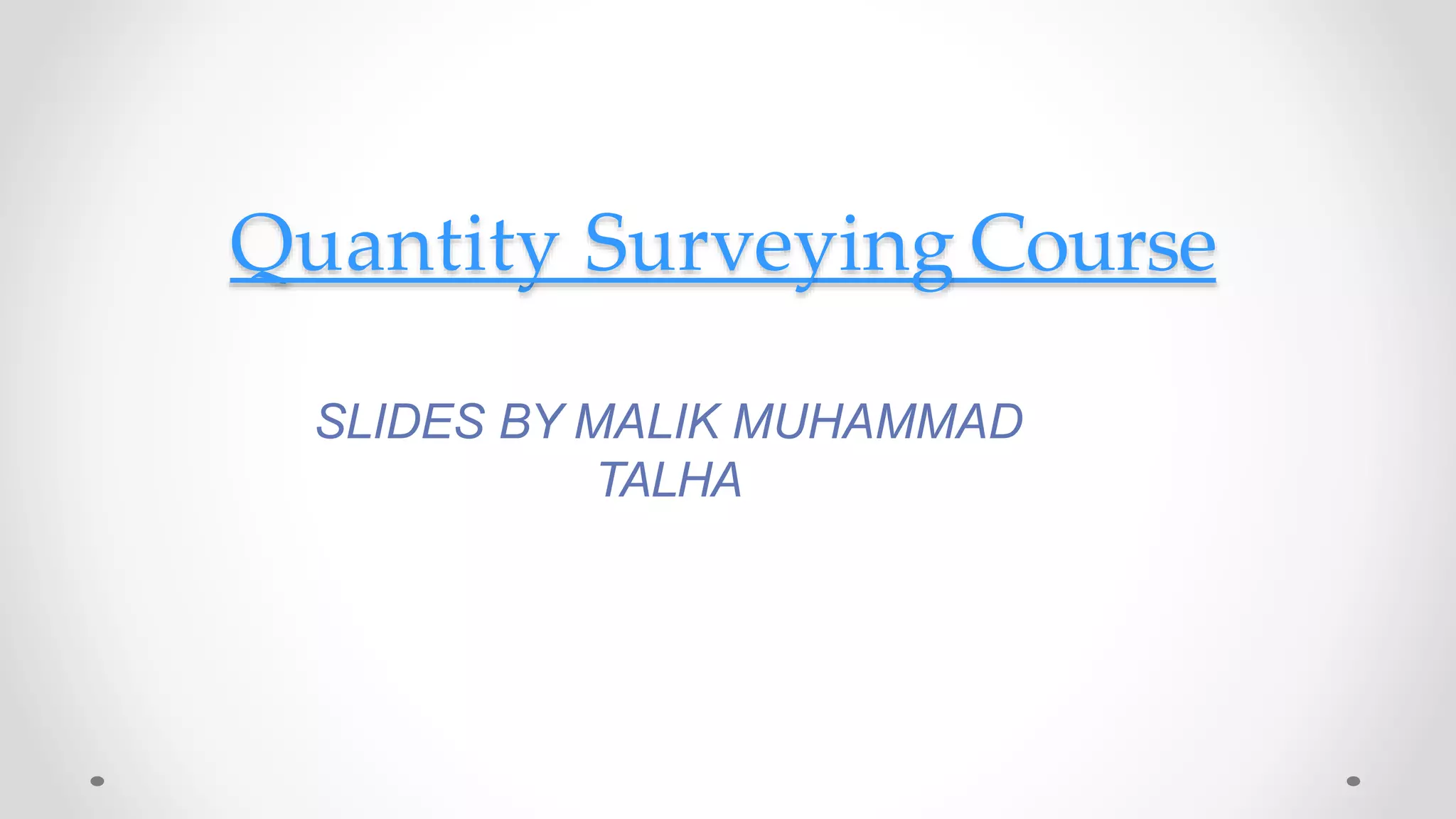 Quantity surveying course | PPTX