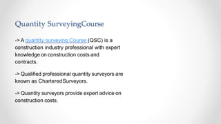 Quantity surveying course | PPTX