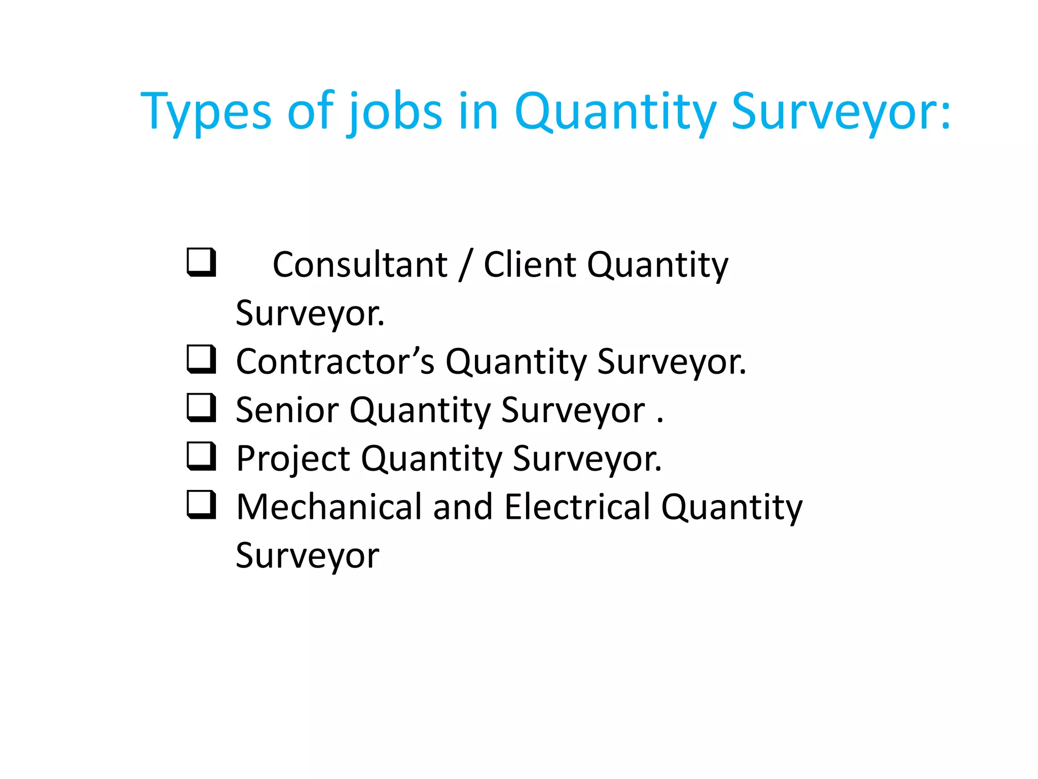 Types of jobs in Quantity Surveyor | PPTX
