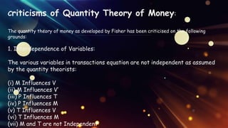 Quantity theory of money - Cash Transaction Approach | PPTX