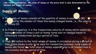 Quantity theory of money - Cash Transaction Approach | PPTX