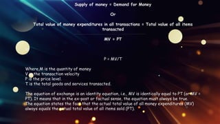 Quantity theory of money - Cash Transaction Approach | PPTX