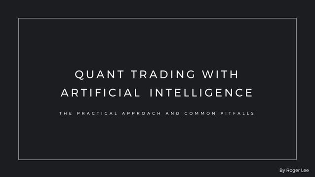 Quant trading with artificial intelligence | PDF | Business Accounting ...