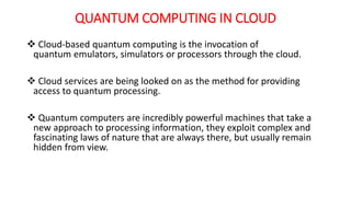 Quantum Computing in Cloud | PPTX