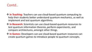 Quantum Computing in Cloud | PPTX