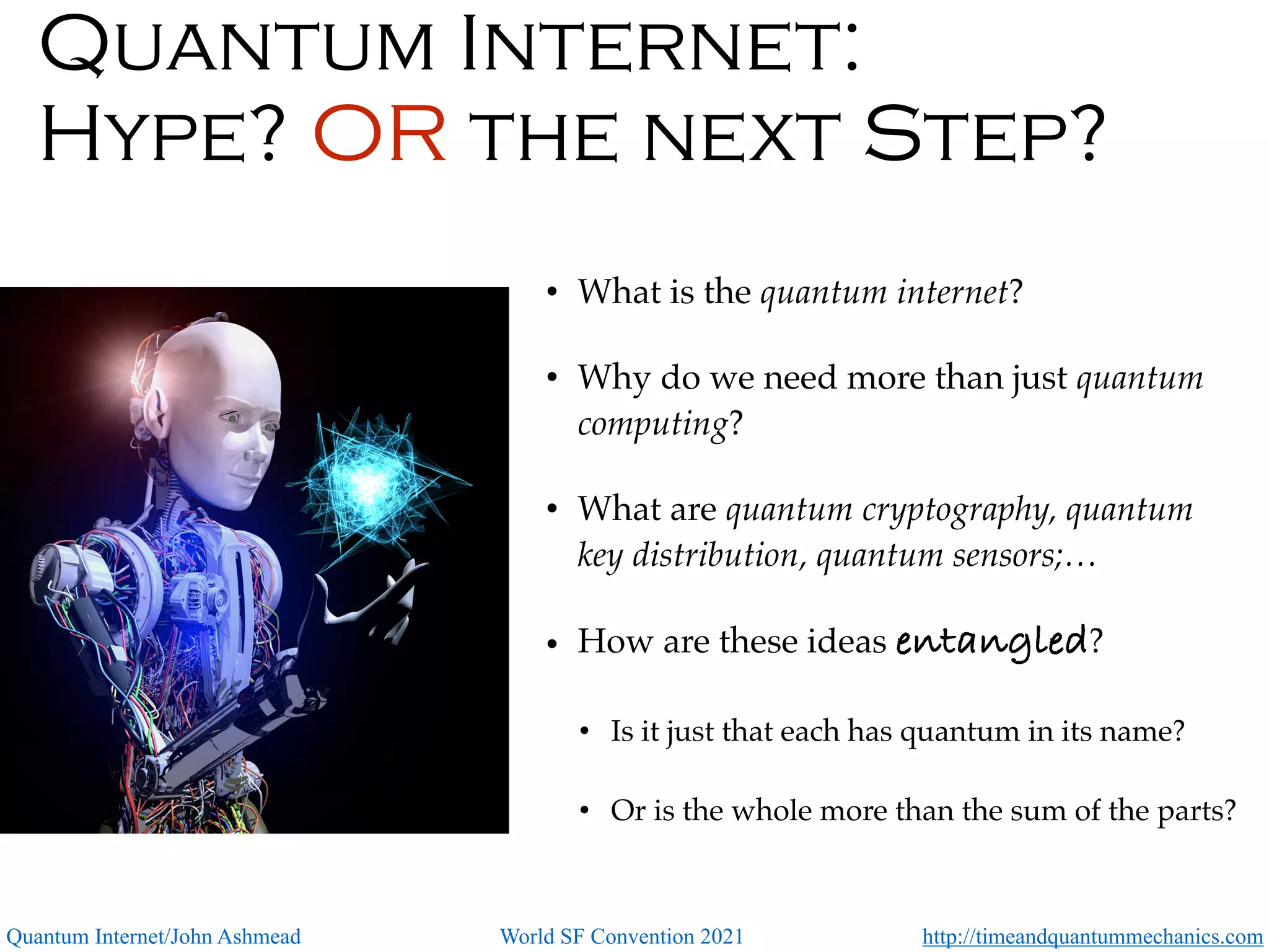 The Quantum Internet: Hype or the Next Step | PPT