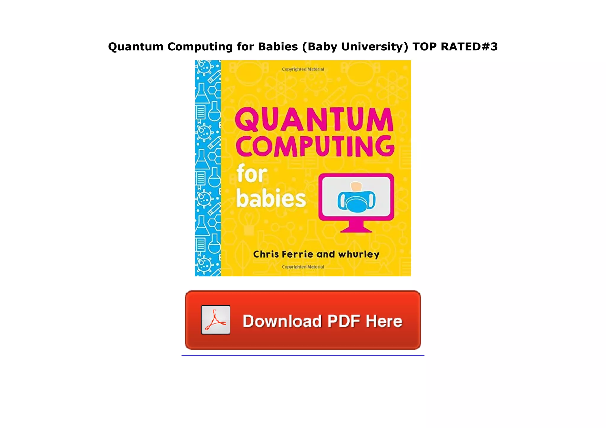 Quantum Computing for Babies (Baby University) TOP RATED#3 | PDF