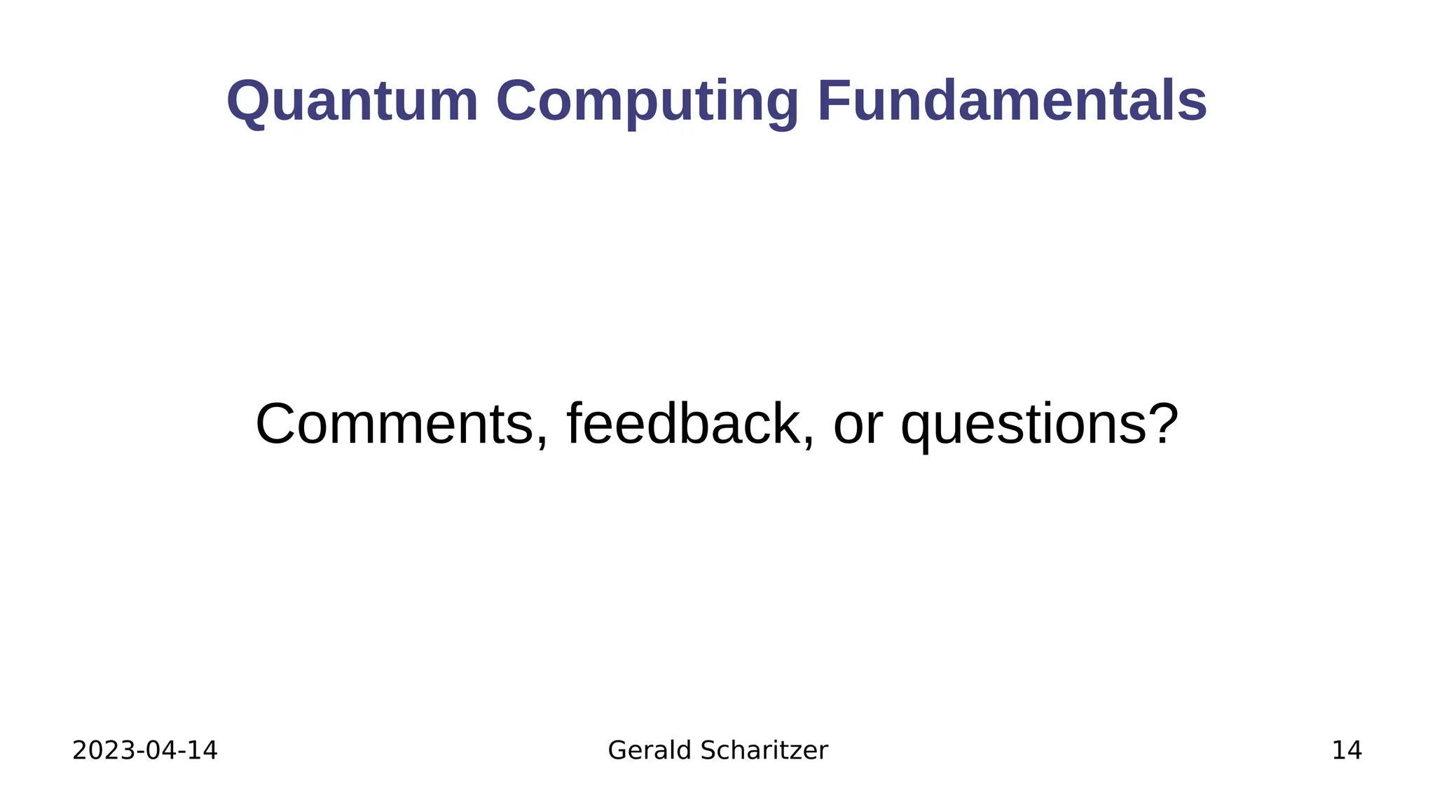 Quantum Computing Fundamentals 2023 04 14 Ppt 