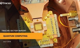 Tracxn - Quantum Computing Startup Landscape | PPT