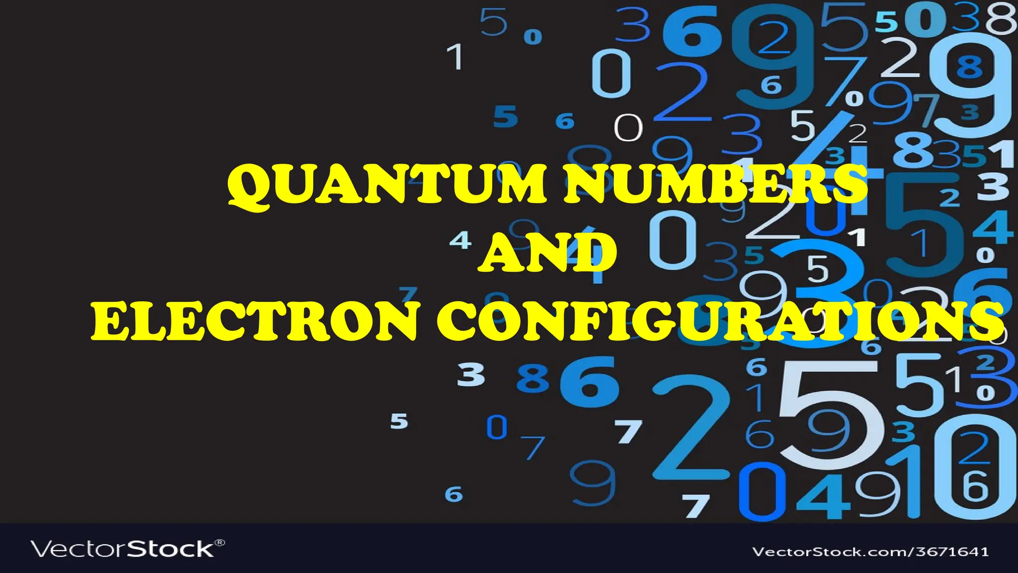 QUANTUM-NUMBERS-AND-ELECTRON-CONFIGURATION-lesson2AND3.pptx