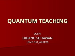 quantum teaching presentation for professional teachers | PPT