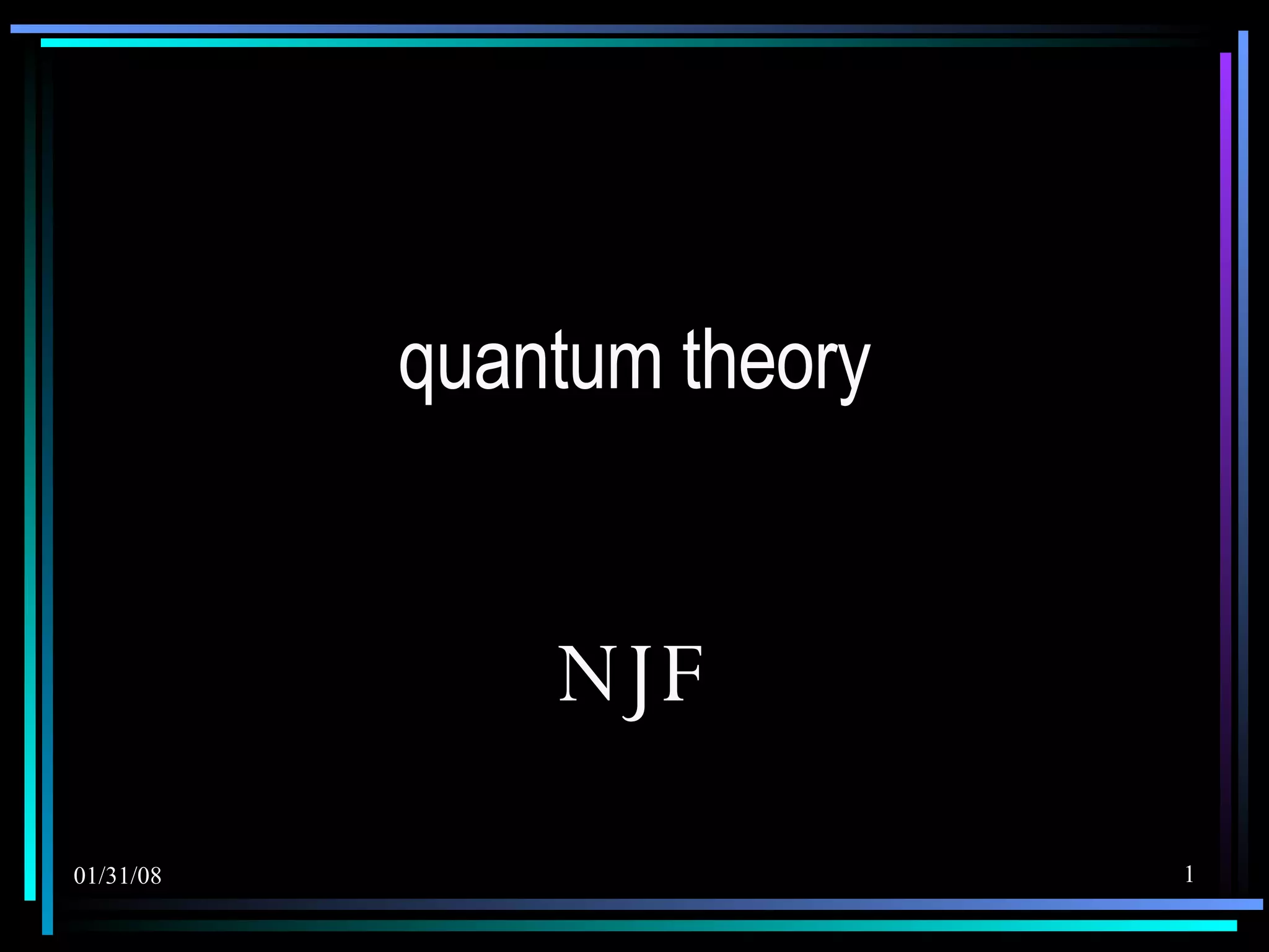 Quantum Theory | PPT