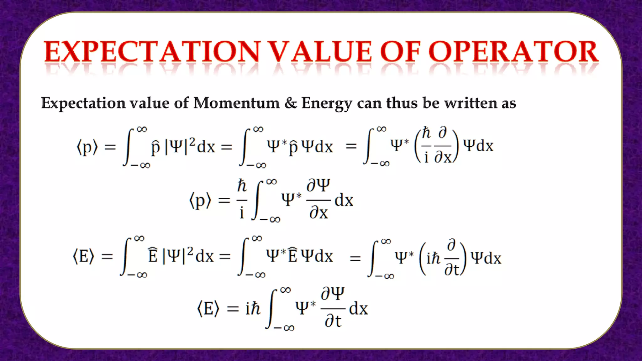 Expectation Value & Operator in Quantum Physics | PPT
